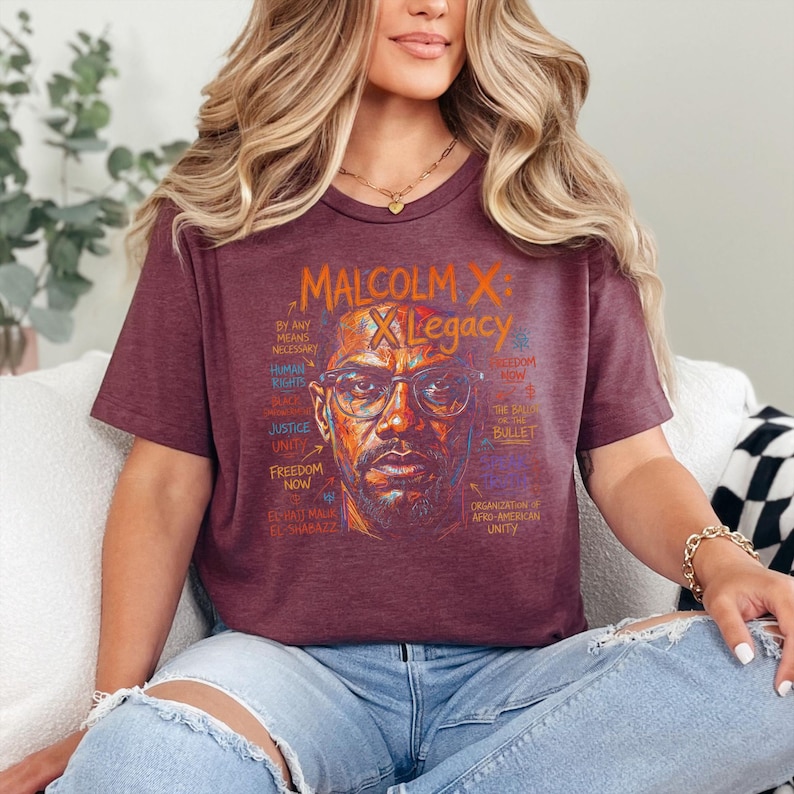 Malcolm X Shirt: X Legacy Tee, Black History Month Gift, by Any Means ...