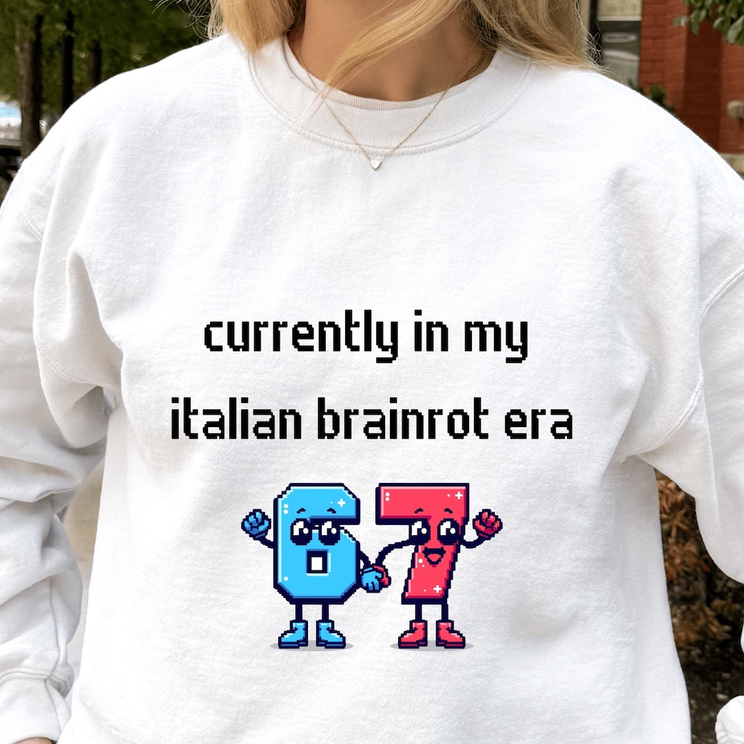 Italian Brainrot Era Sweatshirt | Six Seven Shirt - Etsy