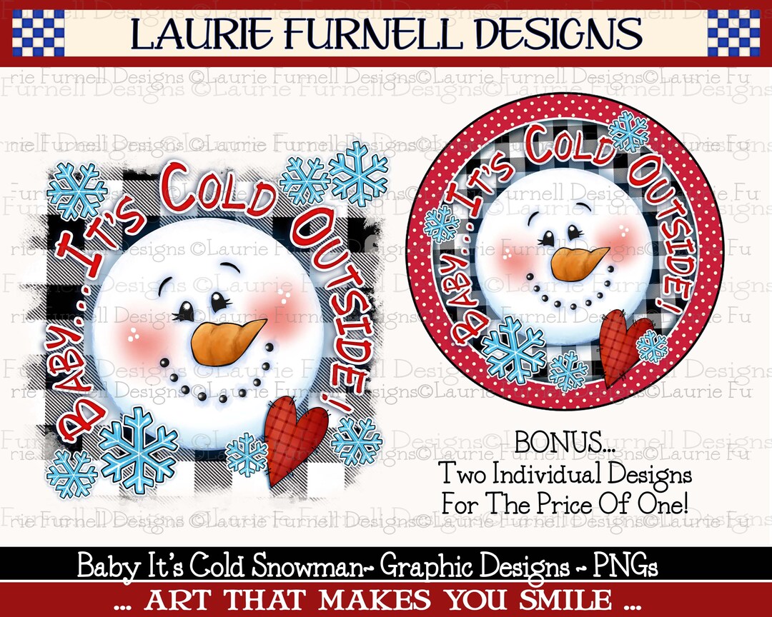 Snowman PNG, Baby It's Cold Outside Graphic, Snowman Clip Art, POD ...