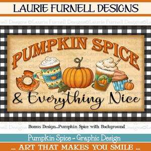 Pumpkin Spice and Everything Nice PNG, Fall Png, Pumpkin Spice Latte ...