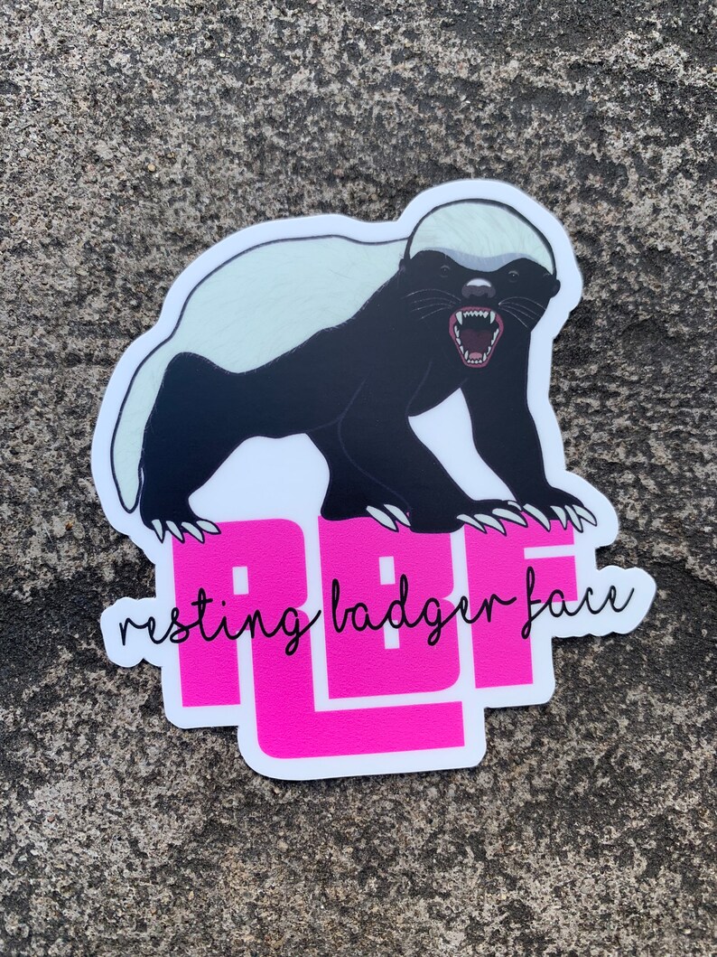 Honey Badger RBF Resting Badger Face Sticker for Laptop or Water Bottle ...