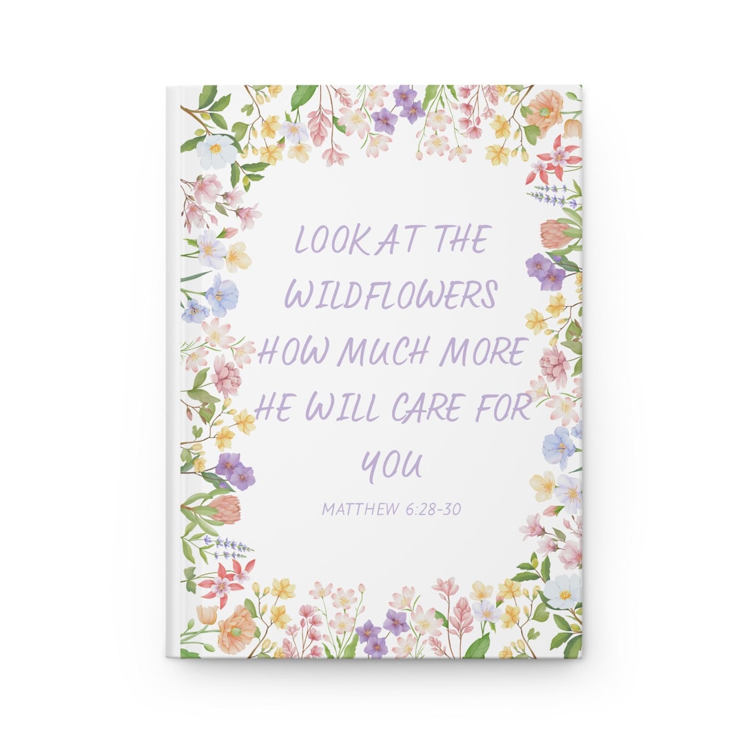 Matthew 6:28-30 Wildflower Verse Hardcover Journal - Etsy