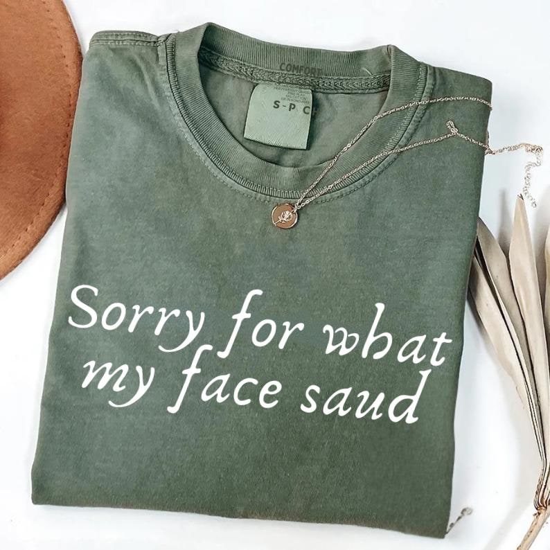 Funny Phrase With Humor PNG. Sorry for What My Face Said. Sarcastic ...