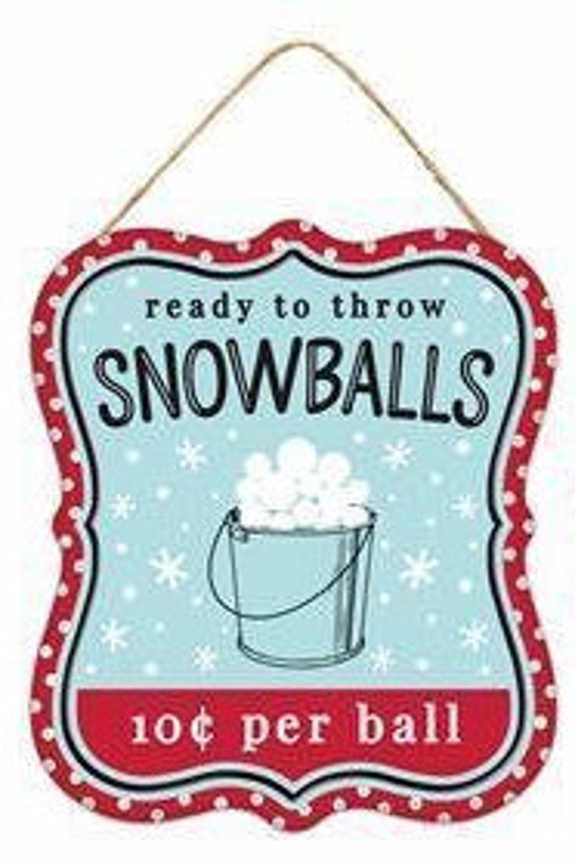 Ready to Throw Snowballs Metal Sign 7L X 5H Price for One Sign You Can ...