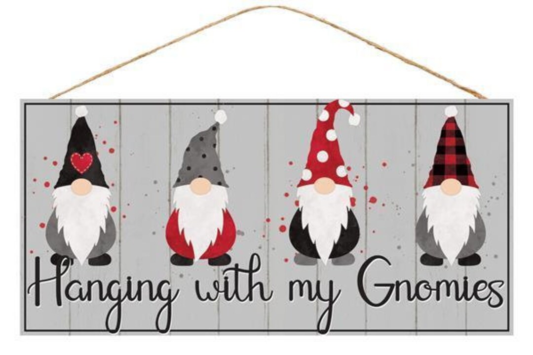 Hanging With My Gnomes Christmas Sign 12.5" X 6" MDF AP7050 - Etsy