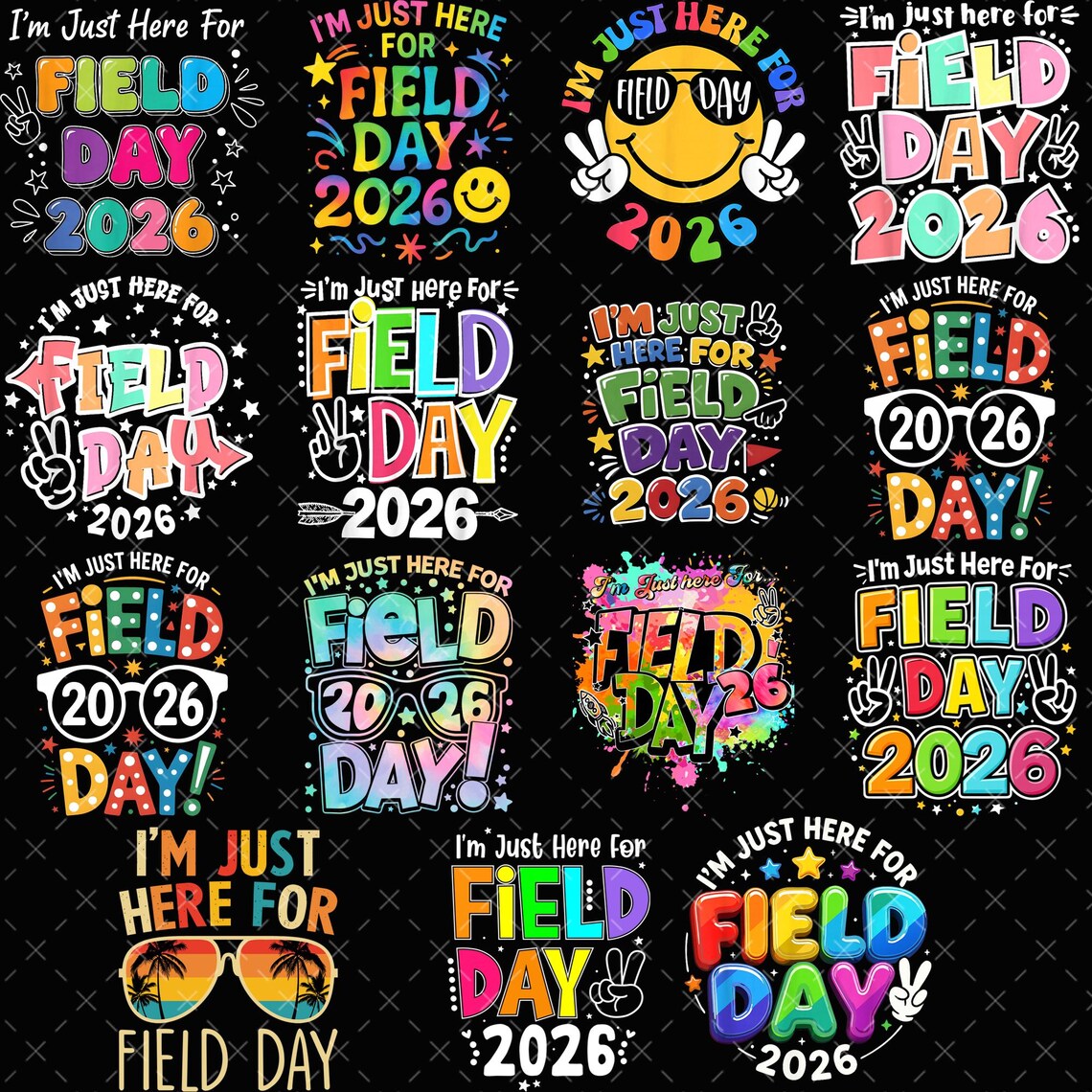 I'm Just Here for Field Day Png Bundle, Field Day PNG, Field Day 2026 ...