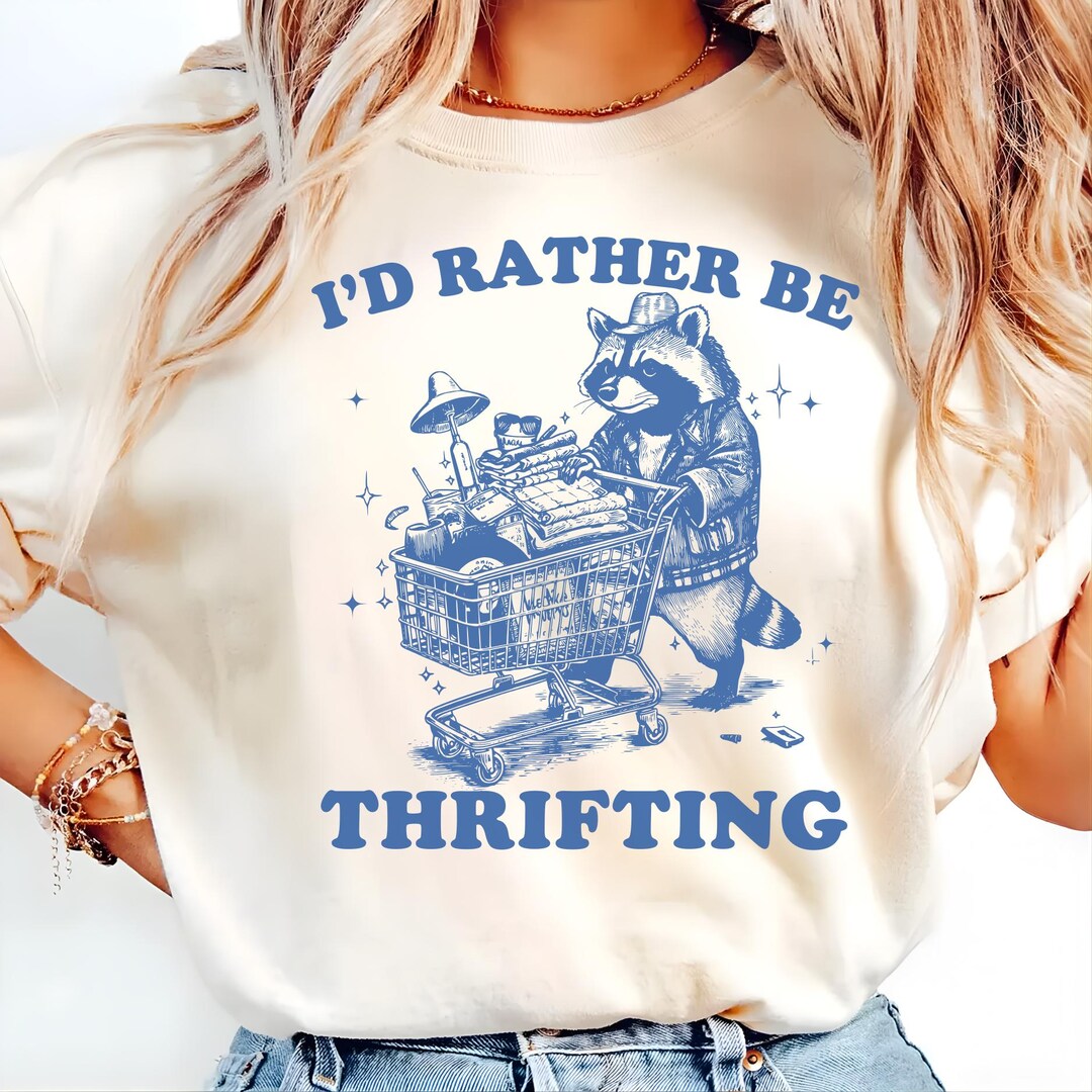 I’d Rather Be Thrifting PNG SVG, Funny Raccoon Thrift Shop Design ...
