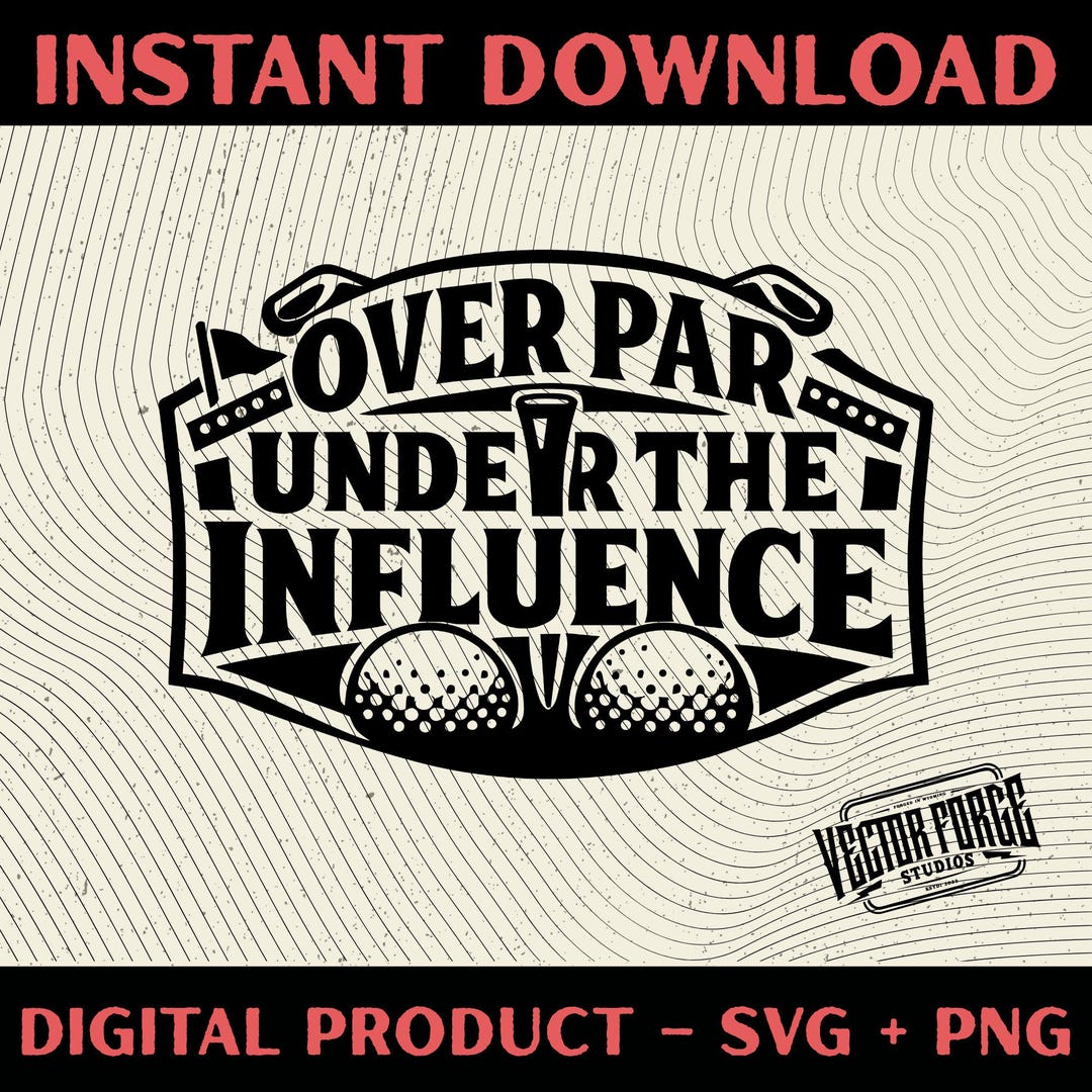 Over Par Under Influence SVG - Golf Patch Design for Hat, Decal, Man ...