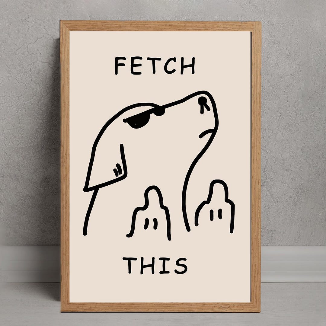 Fetch This Funny Poster, Wall Art Decor, Room Decoration, Personalized ...
