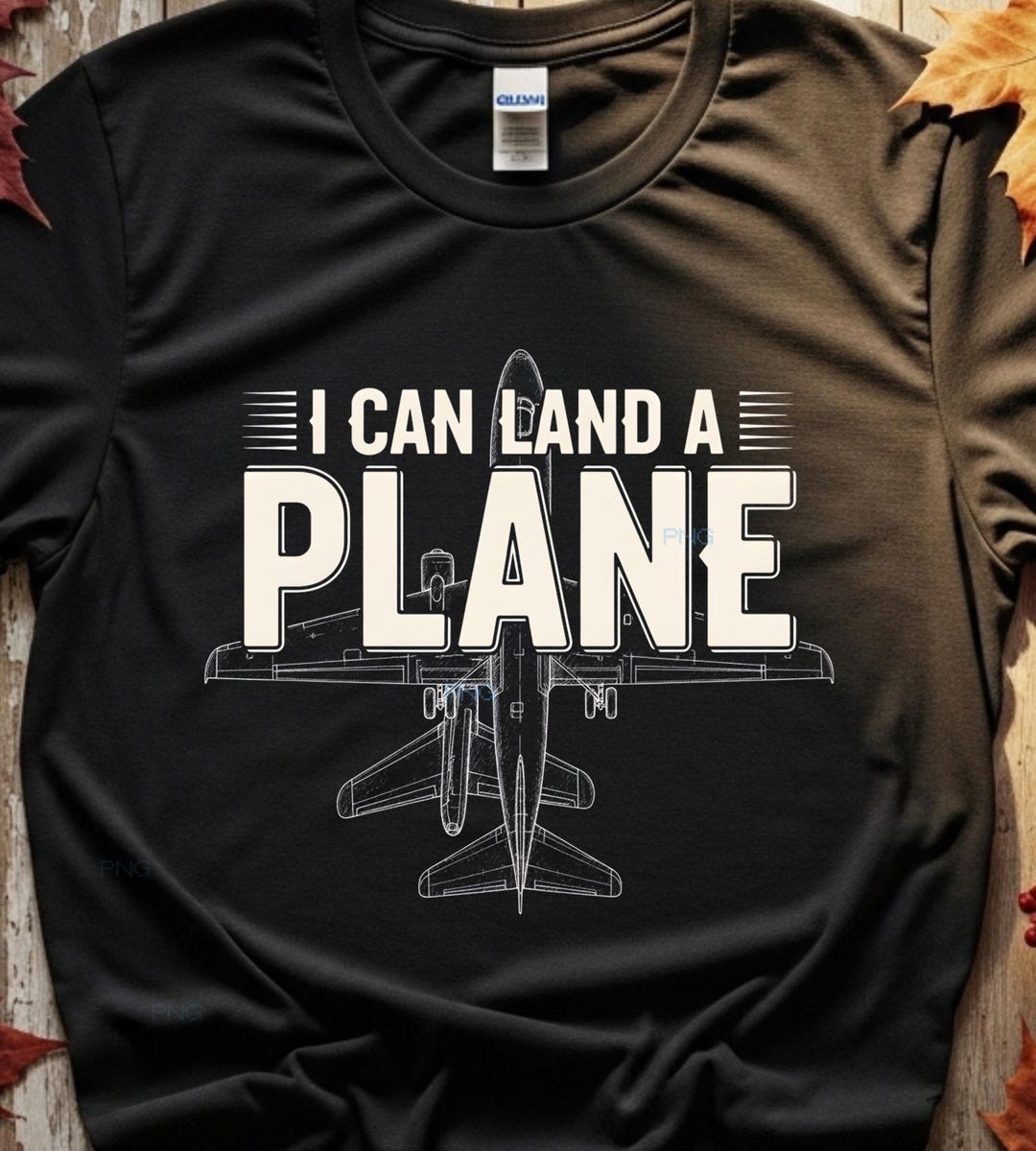 CAN Land A Plane PNG Pilot Humor Saying : Aviation Joke, Flight Saying ...