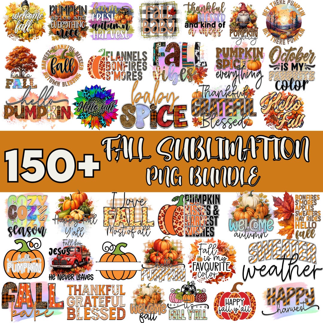 150+fall Sublimation PNG Bundle: Pumpkin Spice Season Designs (digital ...
