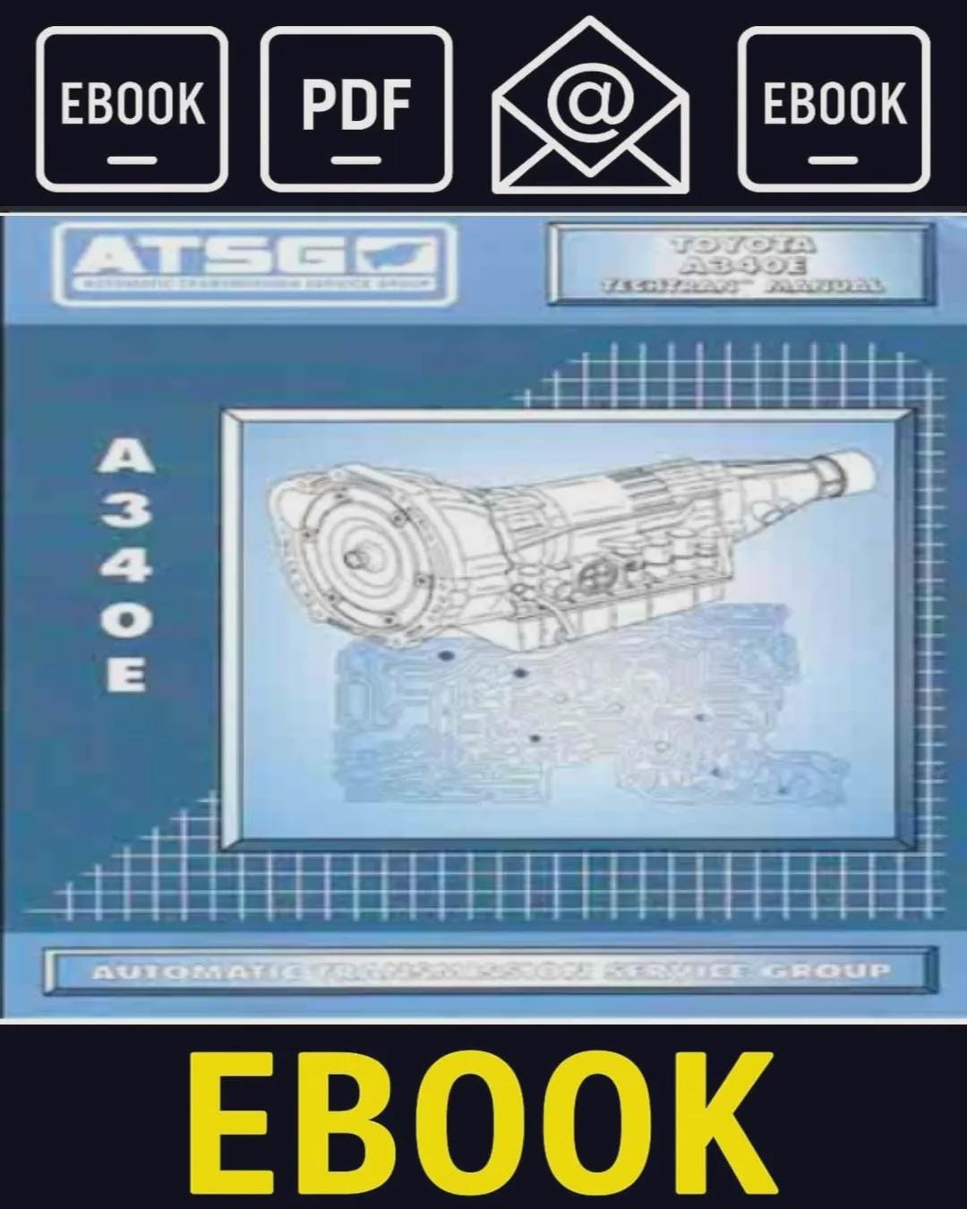 ATSG Toyota A340E Transmission Rebuild Book Automatic Overhaul Manual ...