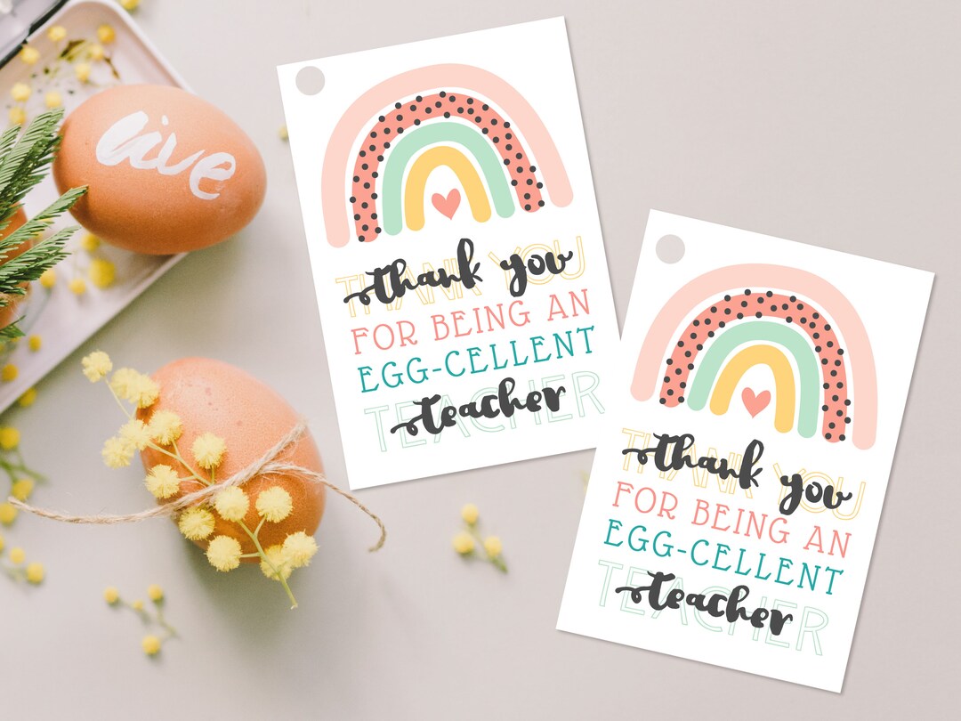 Thanks for Being an Eggcellent Teacher Easter Tags, From Student ...