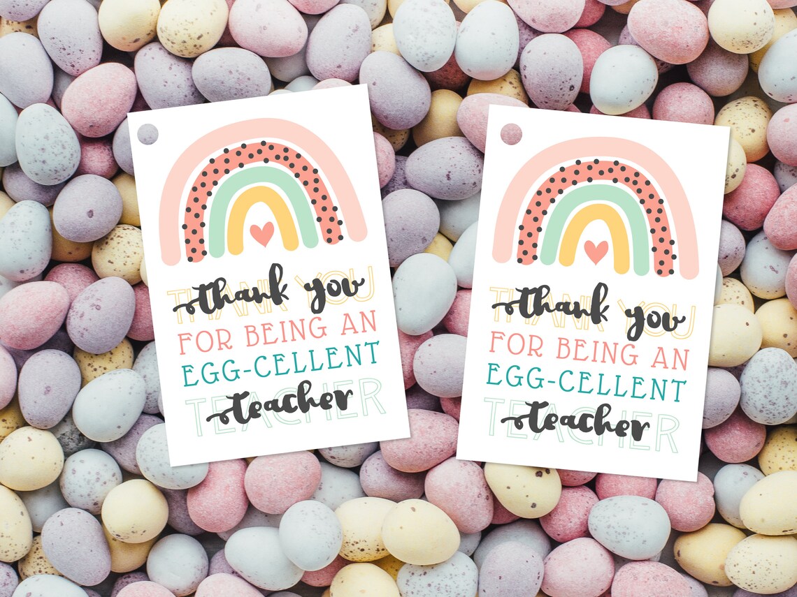 Thanks for Being an Eggcellent Teacher Easter Tags, From Student ...