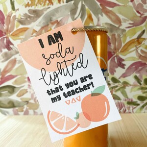 Soda Teacher Appreciation Printable, I Am Soda-lighted That You Are My ...