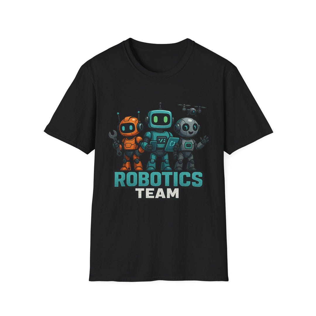 Robotics Team Builder Trio Shirt | Friendly STEM Bots & Coding Crew ...