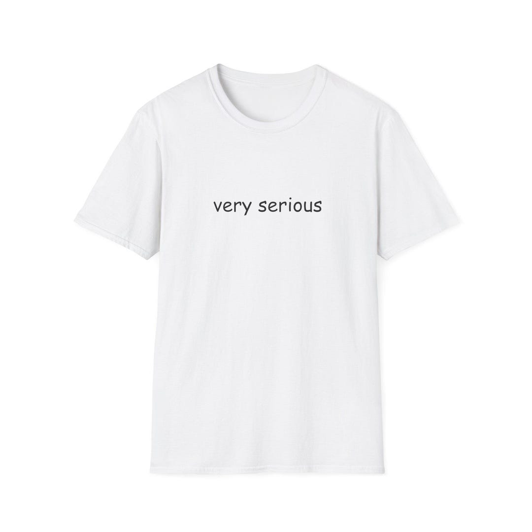 Very Serious in Comic Sans Font Humor Pun Editors Gift T-shirt, Unisex ...