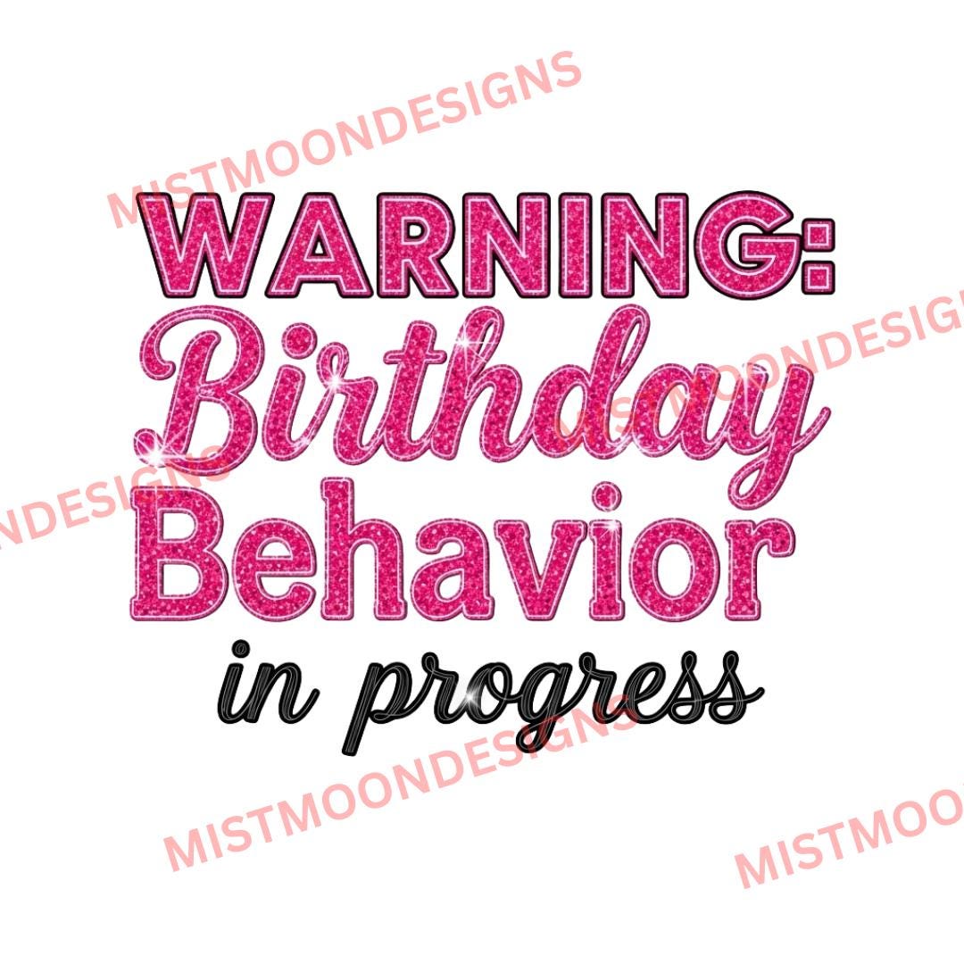 Warning Birthday Behavior PNG | Pink Glitter Birthday Sign Clipart ...