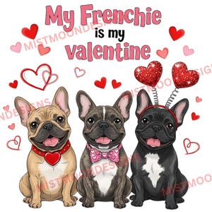 French Bulldog Valentine PNG | My Frenchie is My Valentine | Cute Dog ...