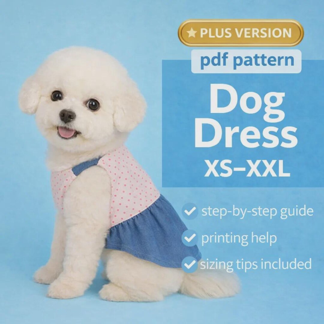 Dog Dress Sewing Pattern Pdf, Plus Version, Step by Step Guide, Xs-xxl ...