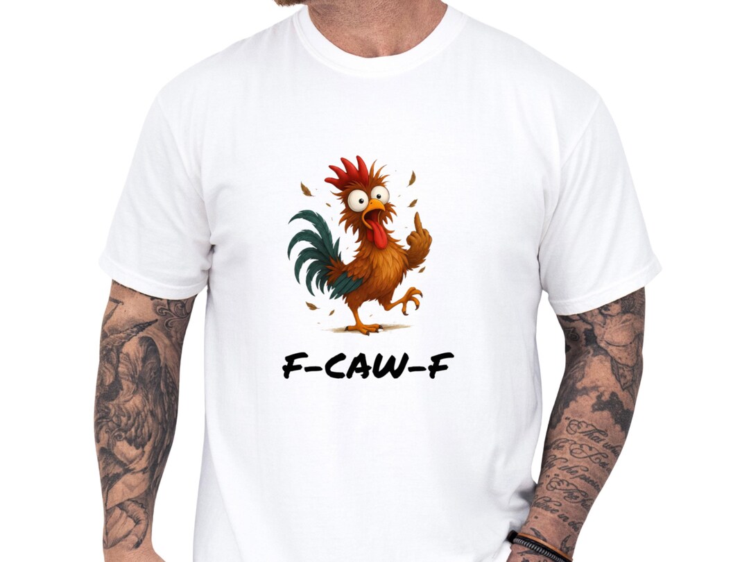 Funny F-caw-f Middle Finger Chicken T-shirt | Comfort Colors Cotton Tee ...