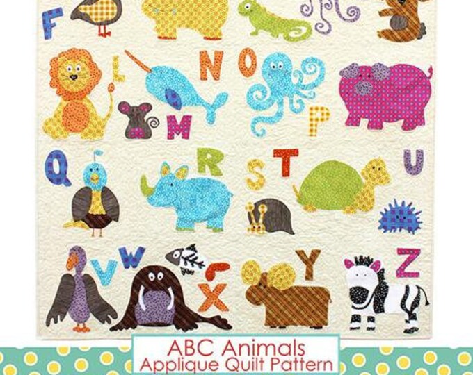 ABC Animals Applique Quilt PATTERN, Learn Your Abc's From This Quilt ...
