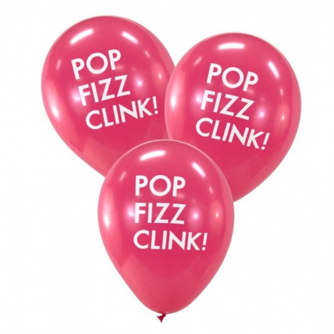 Balloons POP FIZZ CLINK Set of 3, Newyears, Engagements, Birthdays ...