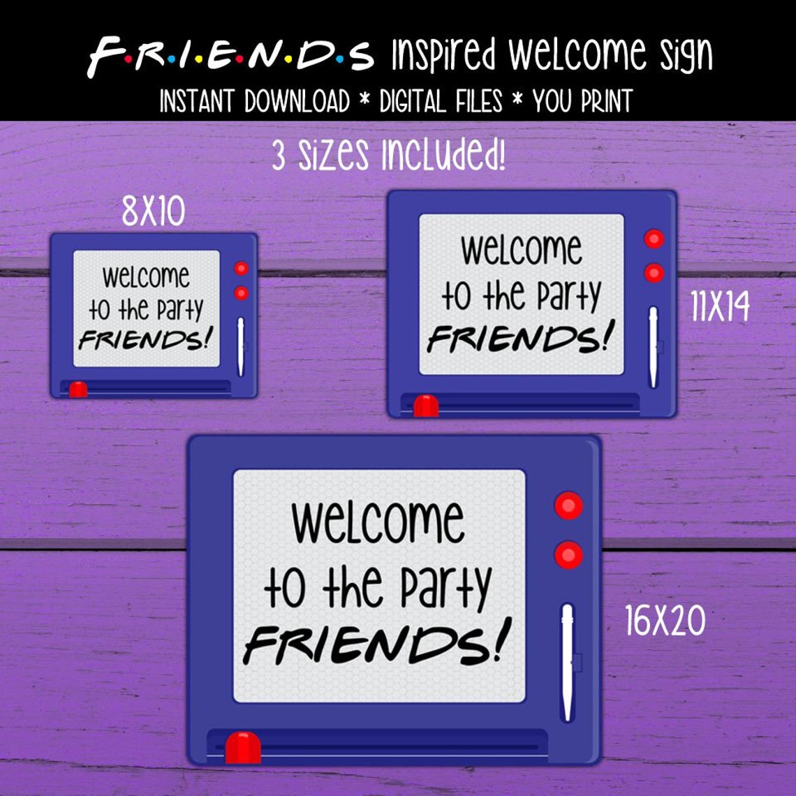 Friends Welcome Party Sign Friends Inspired Party Friends - Etsy