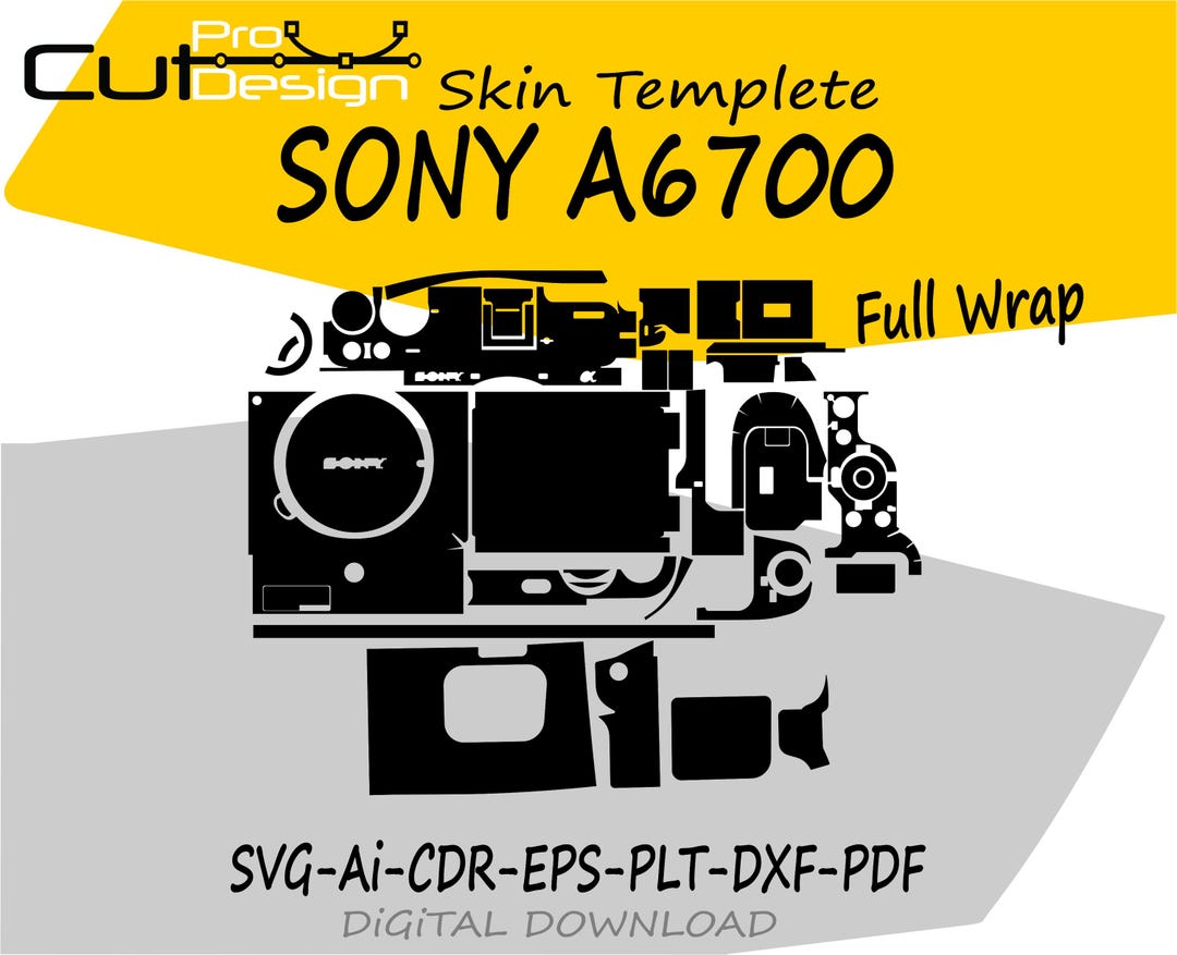 Sony A6700 Skin Vector Template Skin Layout Skin Die Cuts - Sony A6700 ...