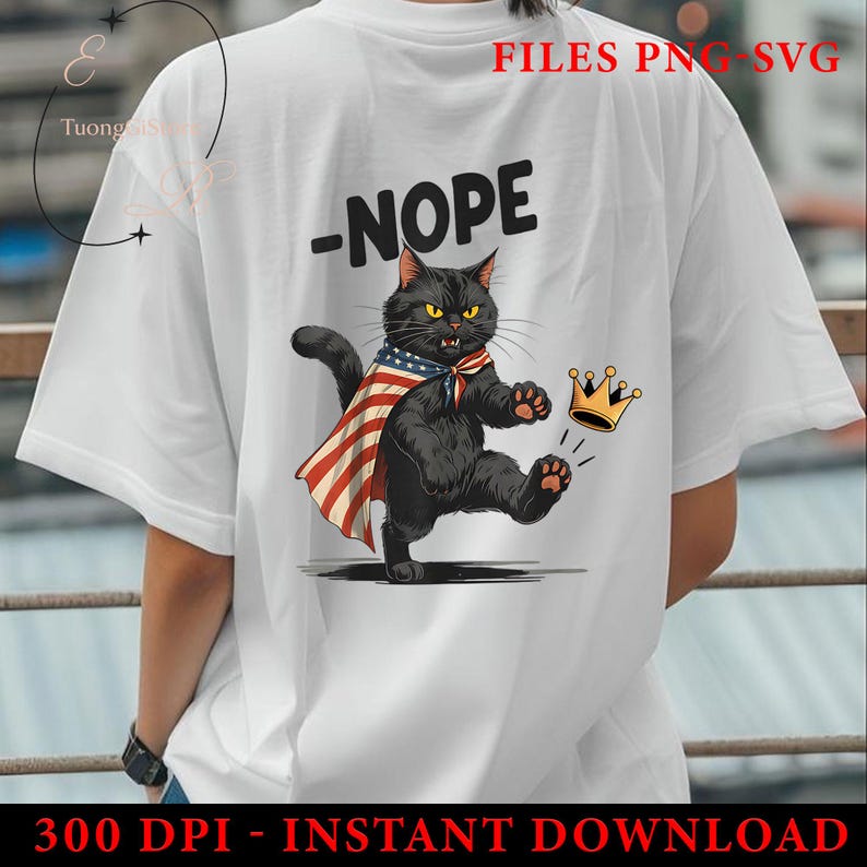 Nope King Black Cat Printable: Patriotic Anti MAGA PNG (digital ...
