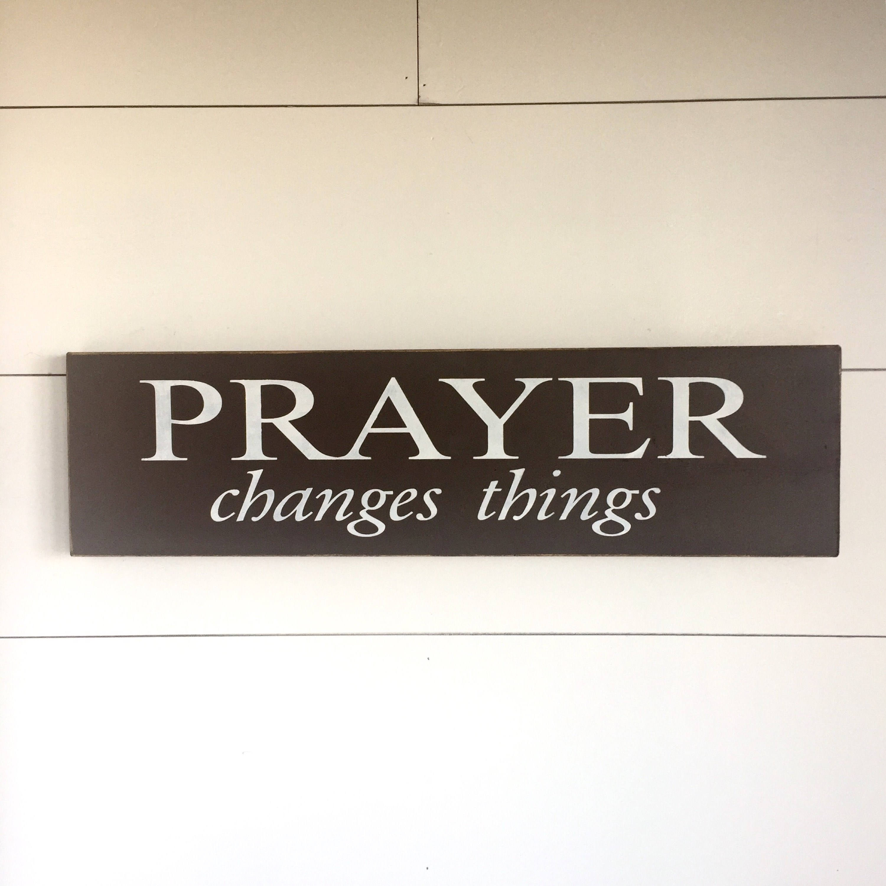 Large Wood Sign Prayer Changes Things Subway Sign Prayer