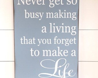 Never Get so Busy | Etsy