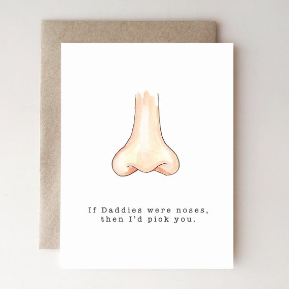 If Daddies Were Noses... Father's Day Card Card for | Etsy