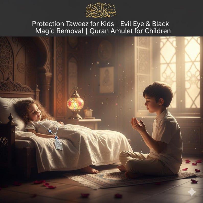 Evil Eye & Black Magic Removal Protection Taweez for Kids | Quran ...