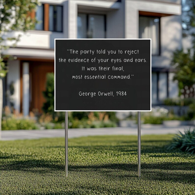 Orwell 1984 Quote,anti Ice,anti MAGA Political Yard Sign - Etsy