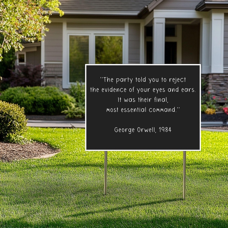 Orwell 1984 Quote,anti Ice,anti MAGA Political Yard Sign - Etsy