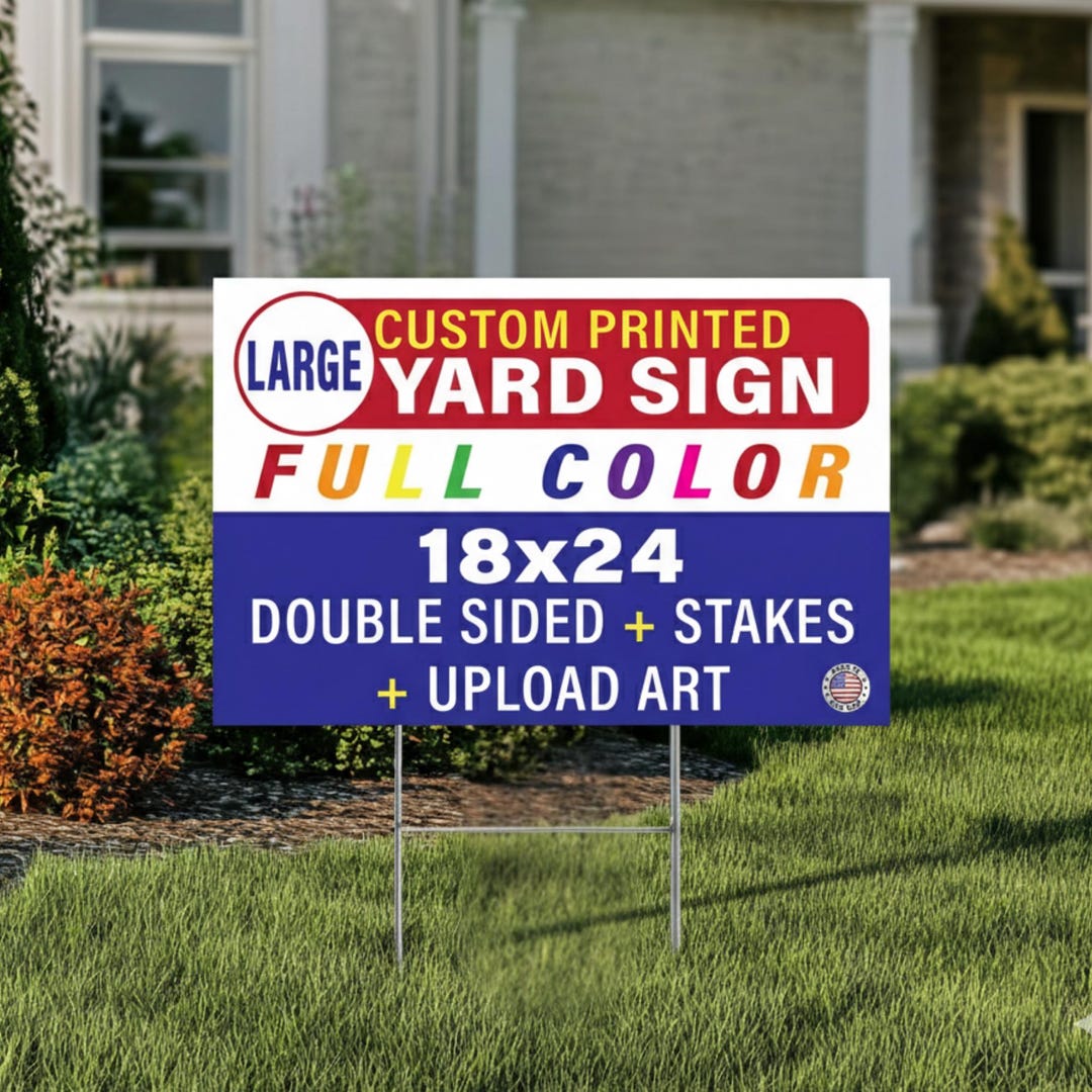 Custom Printed Yard Signs 24x18", Bulk Pricing Available, Unlimited ...