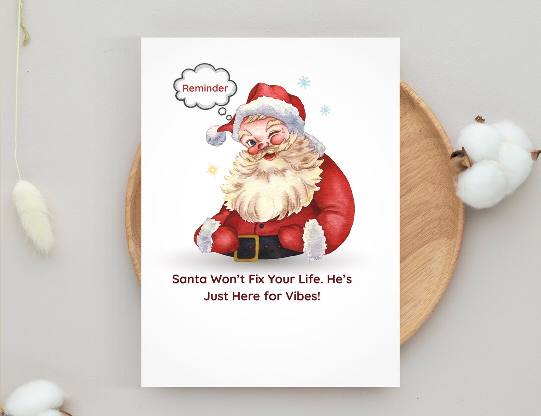 Funny Cozy Christmas Card Printable, Sarcastic Santa Reminder Holiday ...