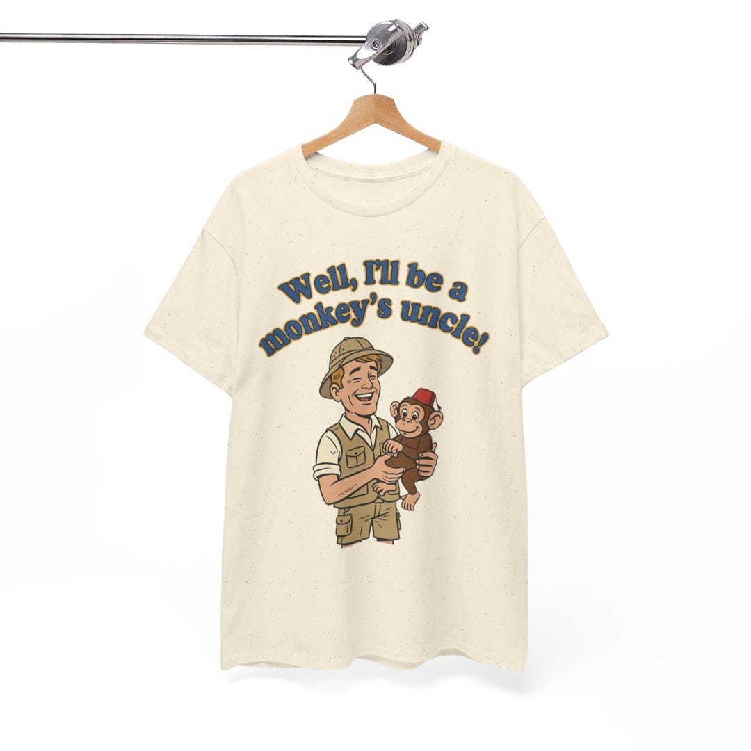 Well Ill Be a Monkeys Uncle Man Holding Monkey Shirt - Etsy