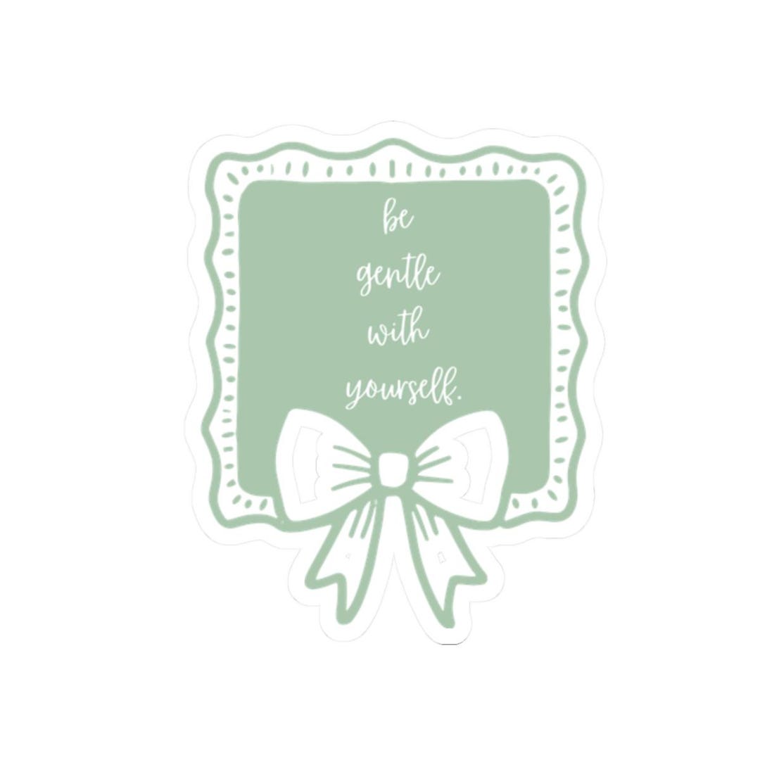 Be Gentle With Yourself Sticker | Kiss-cut Stickers, Mental Health ...