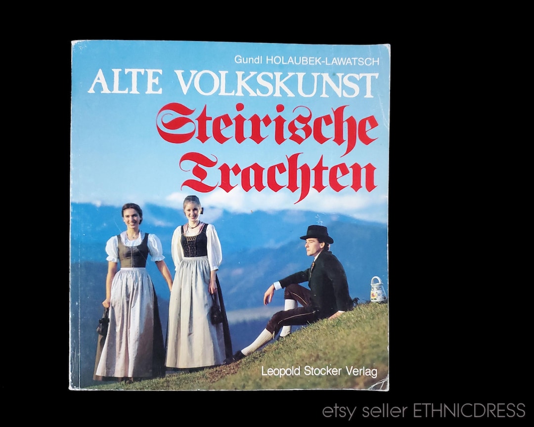 BOOK Austrian Folk Costumes in Styria - Traditional Dirndl Fashion ...
