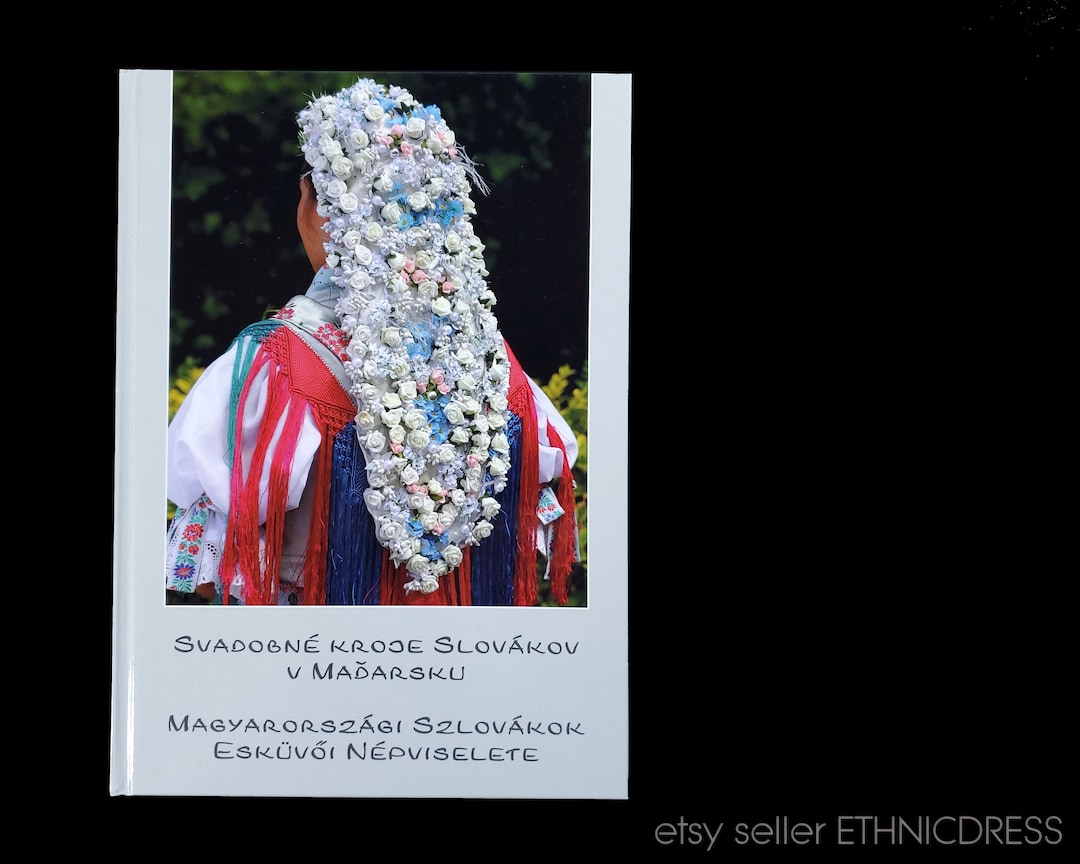 BOOK Slovak Wedding Costumes in Hungary - Ethnic Minority Dress ...