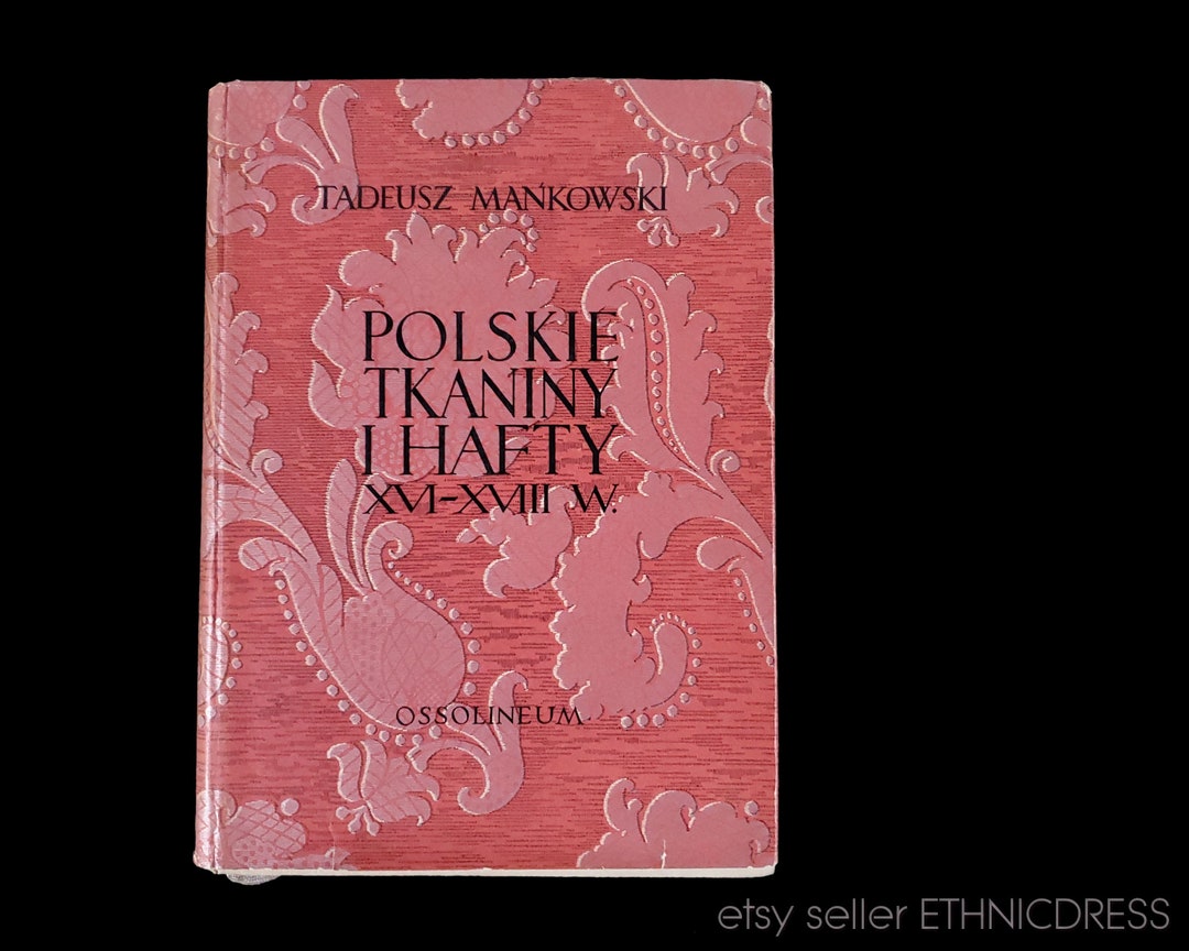 BOOK Historic Polish Textiles & Embroidery 16th-18th Century | Antique ...