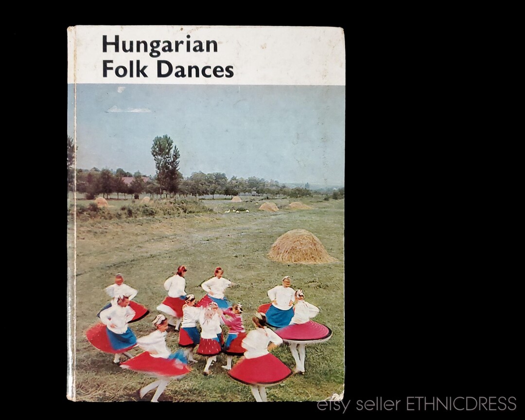 BOOK Hungarian Folk Dances | Traditional Folklore Culture Csardas ...