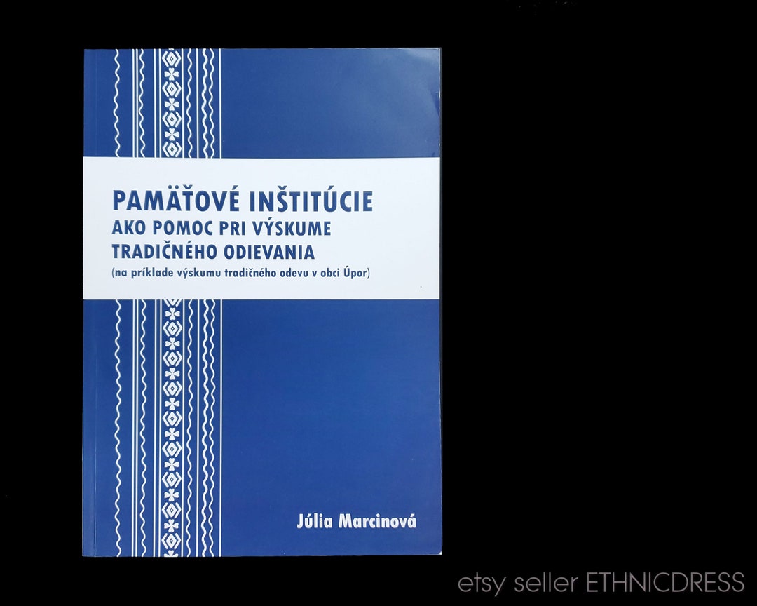 BOOK Slovak Folk Costume Research Guide - Upor Village Trebisov Eastern ...