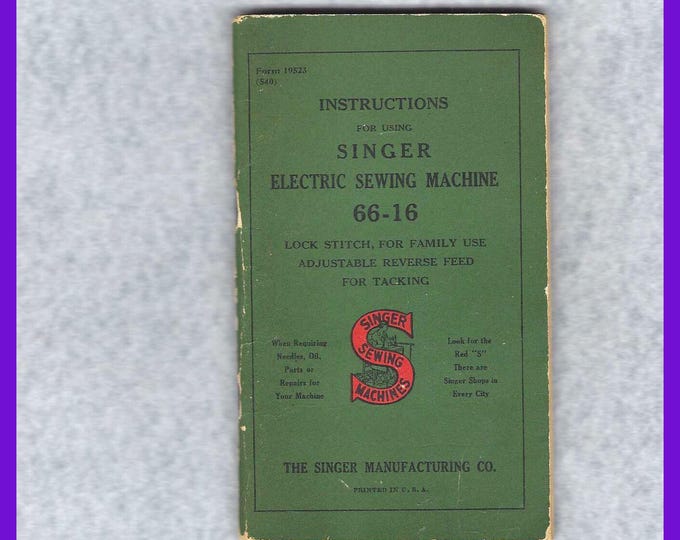 Singer 66-16 Manual, Original Print, 1940, Adj Reverse Feed Electric ...