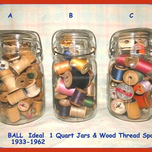 Quart BALL Ideal Jar Full of Wood Thread SPOOLS, Choice, Jars Date 1933 ...