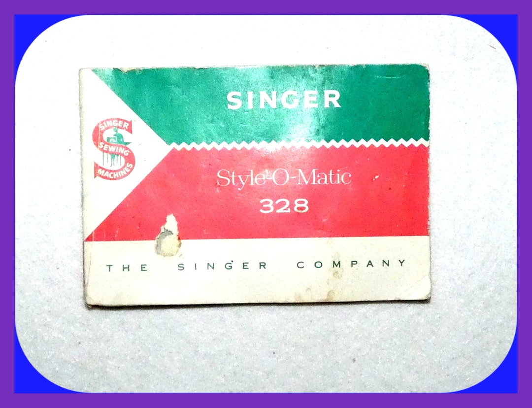 Singer 328 Style O Matic OEM Sewing Machine Manual, 1960's, Maintenance ...