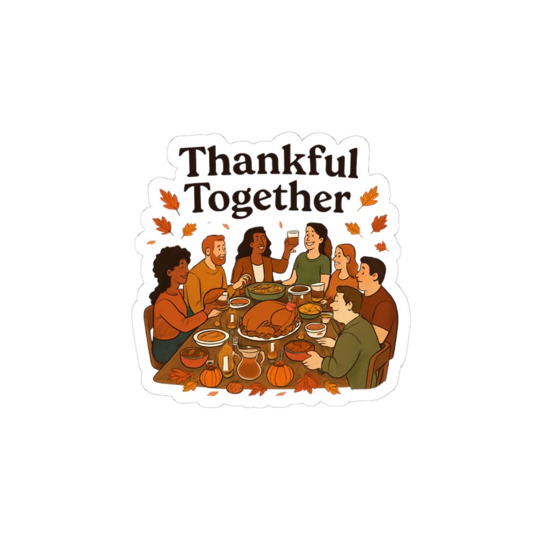 Thankful Together Thanksgiving Kiss-cut Stickers | Fall Harvest Sticker ...