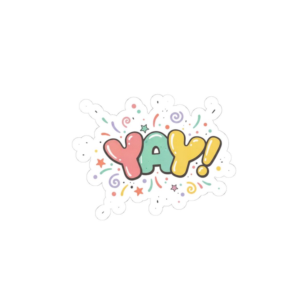 YAY! Bubble Letter Kiss-cut Stickers | Chaotic Cute, 90s Warped ...